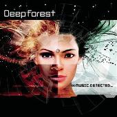 Deep Forest Album: “Music.Detected_”